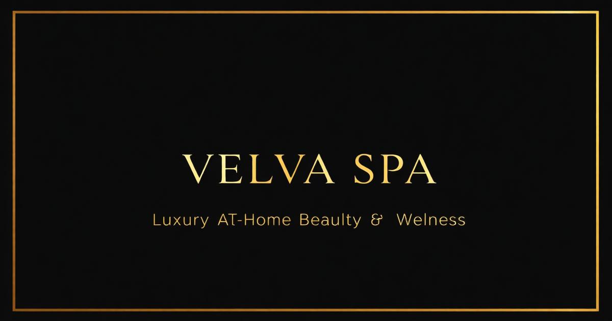 Velva Spa | Luxury At-Home Beauty & Wellness Treatments London